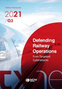 Defending Railway Operations from Targeted Cyberattacks | TXOne Networks