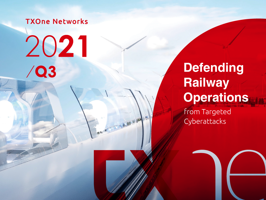 Defending Railway Operations from Targeted Cyberattacks | TXOne Networks