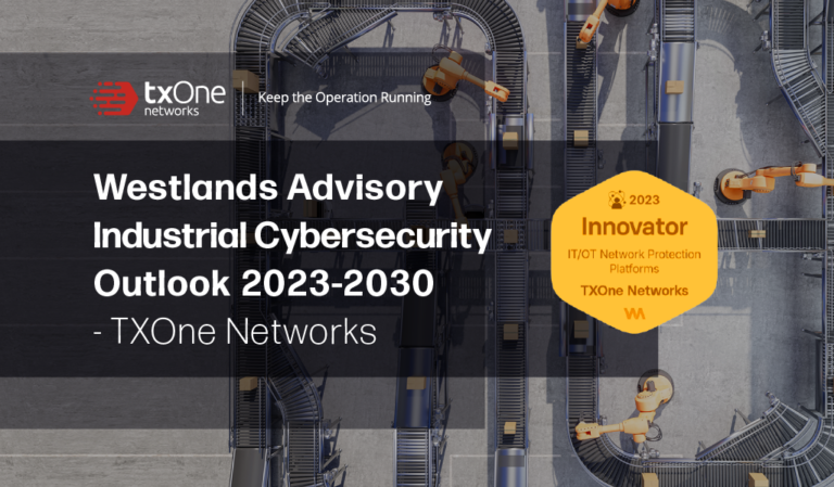 Westlands Advisory Industrial Cybersecurity Outlook 2023-2030