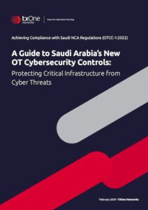 A Guide to Saudi Arabia's New OT Cybersecurity Controls: Protecting ...